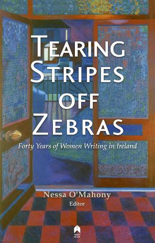 Tearing Stripes off Zebras by Catherine Dunne, Mary Rose Callaghan ...