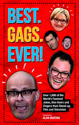 Best. Gags. Ever! by Alan Buxton | Waterstones