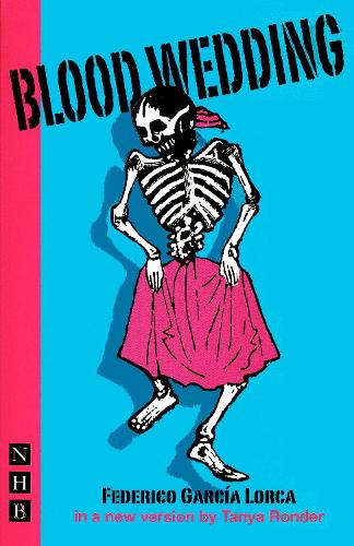 Blood Wedding by Federico García Lorca, Tanya Ronder | Waterstones