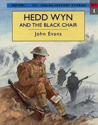 Welsh History Stories: Hedd Wyn and the Black Chair by John Evans, Jon ...