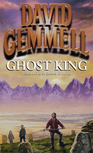 Ghost King by David Gemmell | Waterstones
