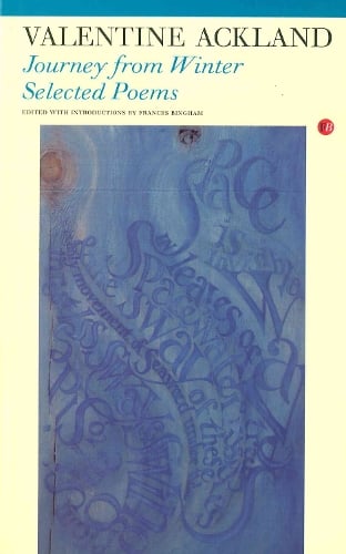 Journey From Winter: Selected Poems by Valentine Ackland, Frances ...