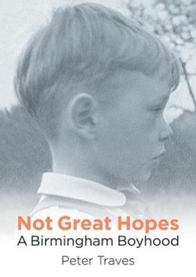 Not Great Hopes by Peter Traves | Waterstones