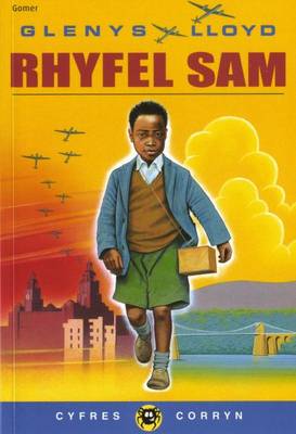 Rhyfel Sam by Glenys Lloyd, Graham Howells | Waterstones