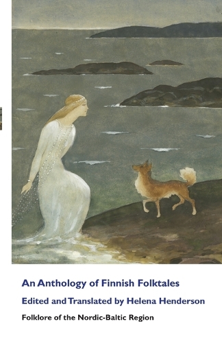 An Anthology of Finnish Folktales by Helena Henderson | Waterstones