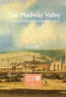 The Medway Valley by Andrew Hann | Waterstones