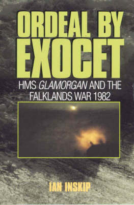 Ordeal by Exocet by Ian Inskip | Waterstones