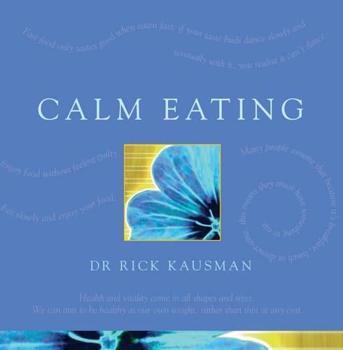 Calm Eating by Rick Kausman | Waterstones