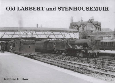 Old Larbert and Stenhousemuir by Guthrie Hutton | Waterstones