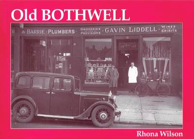 Old Bothwell by Rhona Wilson | Waterstones
