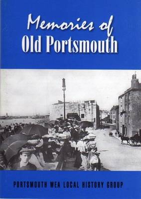 Memories of Old Portsmouth by Stephen Pomeroy | Waterstones