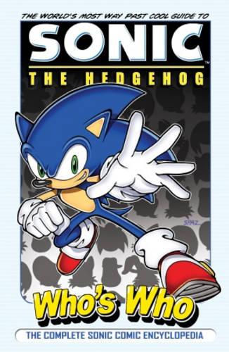 The Complete Sonic The Hedgehog Comic Encyclopedia by Pat 'Spaz ...