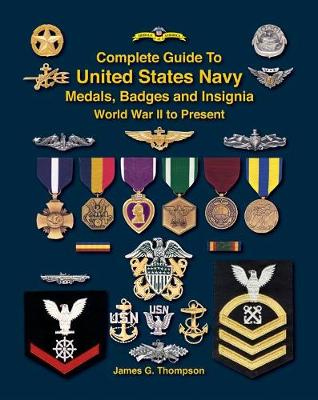 Complete Guide to United States Navy Medals. Badges & Insignia (Revised ...