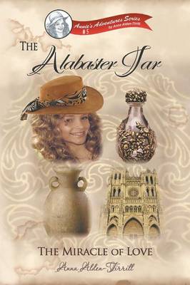 The Alabaster Jar by Anna Alden-Tirrill | Waterstones