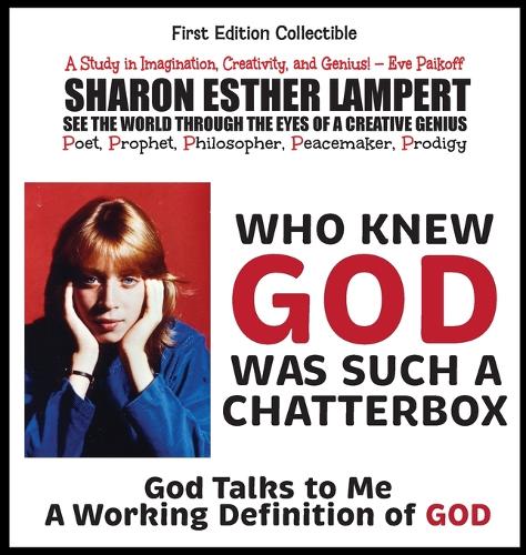Who Knew God Was Such a Chatterbox - God Is Go! Do! God Is Not Who You ...