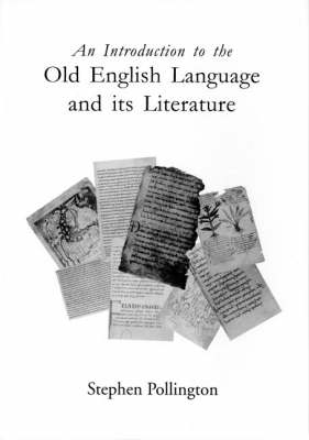 An Introduction to the Old English Language and Its Literature by ...