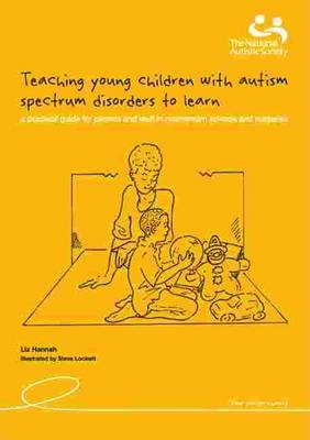 Teaching Young Children with Autistic Spectrum Disorders by Liz Hannah, Steve Lockett | Waterstones