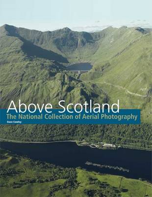 Above Scotland by Dave Cowley, James Crawford | Waterstones