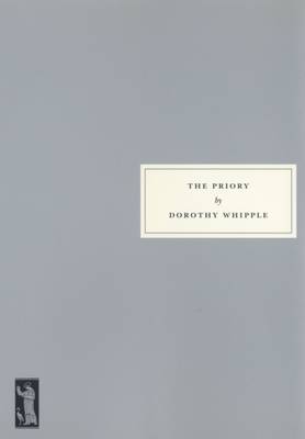 The Priory by Dorothy Whipple, David Conville | Waterstones