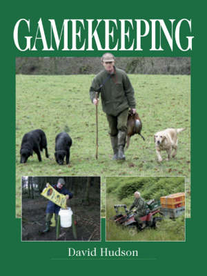 Gamekeeping by David Hudson | Waterstones