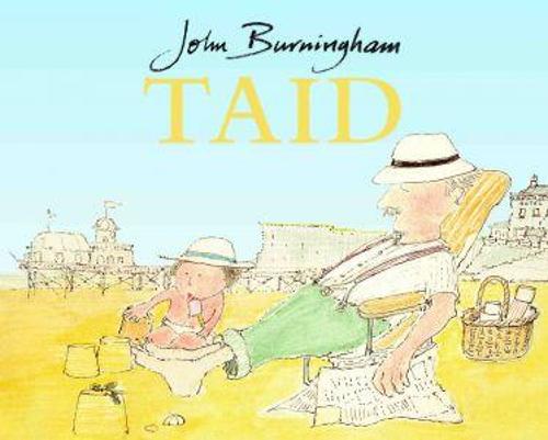Taid by John Burningham, Nia Peris | Waterstones