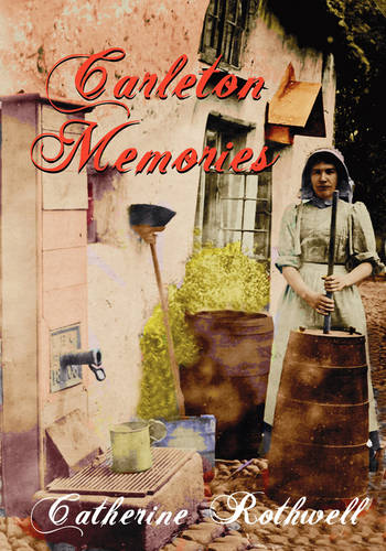 Carleton Memories by Catherine Rothwell | Waterstones