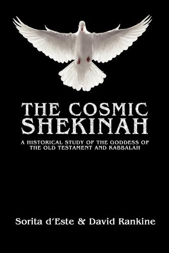 The Cosmic Shekinah by Sorita D'Este, David Rankine | Waterstones