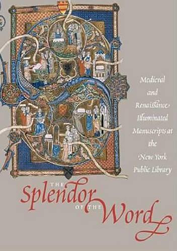 The Splendor of the Word by Jonathan Jjg Alexander, Lucy Freeman ...