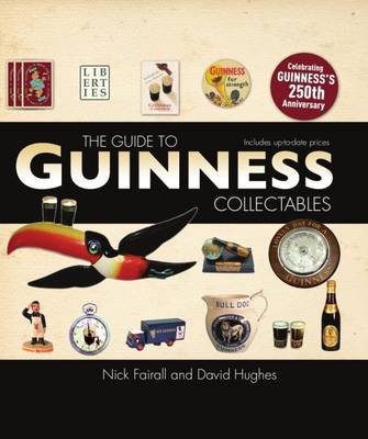 The Guide to Guinness Collectables by Nick Fairall, David Hughes ...