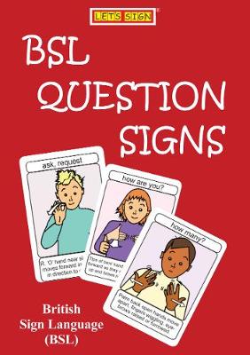 BSL QUESTION SIGNS: British Sign Language by Cath Smith | Waterstones