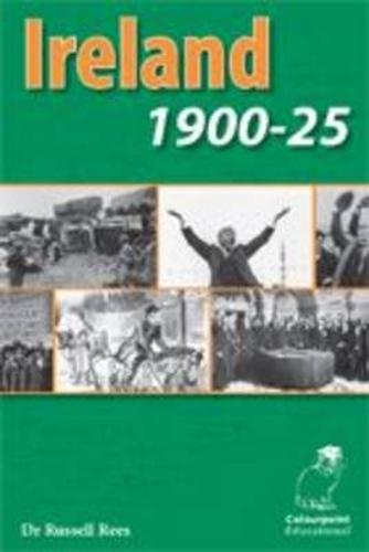 Ireland 1900-25 by Russell Rees | Waterstones