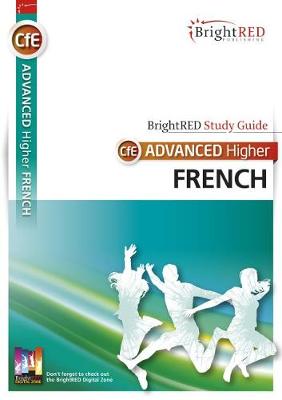 BrightRED Study Guide CfE Advanced Higher French by Whitelaw Kelso ...
