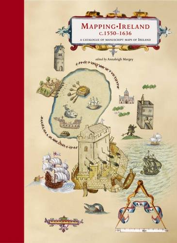 Mapping Ireland c.1550-1640 by Annaleigh Margery | Waterstones