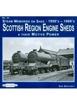 Steam Memories on Shed: Scottish Region Engine Sheds by Don Beecroft ...
