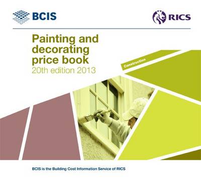 BCIS Painting and Decorating Price Book 2013 | Waterstones