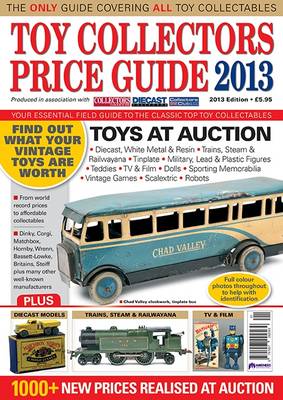 Toy Collectors Price Guide 2013 by Denise Burrows, Rob Burman | Waterstones