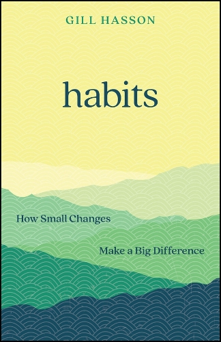 Habits by Gill Hasson | Waterstones