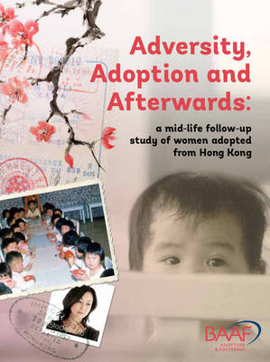 Adversity, Adoption and Afterwards by Julia Feast, Alan Rushton ...