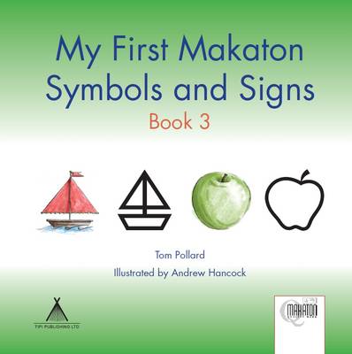 My First Makaton Symbols and Signs by Tom Pollard, David Cozens ...