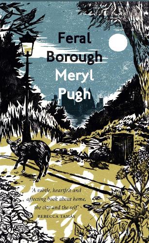 Feral Borough by Meryl Pugh | Waterstones