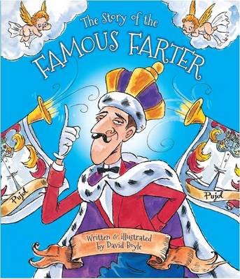 The Story of the Famous Farter by David Boyle | Waterstones