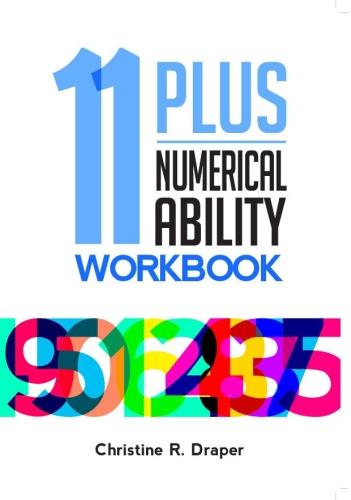 11 Plus Numerical Ability Workbook by Christine Draper, Phillip Draper ...