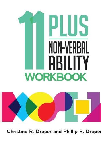 11 Plus Non-Verbal Ability Workbook by Christine R Draper, Phillip R Draper | Waterstones