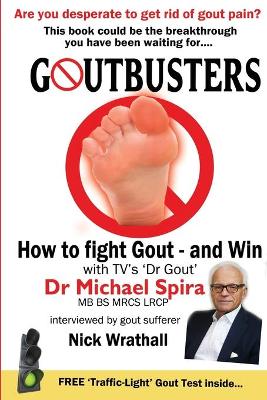 Goutbusters by Michael Spira, Nick Wrathall | Waterstones