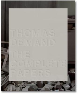 The Complete Papers by Thomas Demand | Waterstones