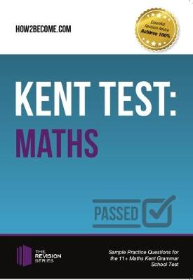 Kent Test: Maths - Guidance and Sample Questions and Answers for the 11 ...