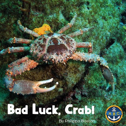 Bad Luck, Crab by Philippa Boston | Waterstones