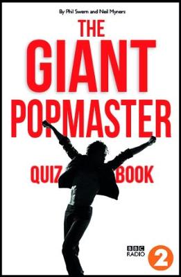 The Giant Popmaster Quiz Book by Phil Swern, Neil Myners | Waterstones