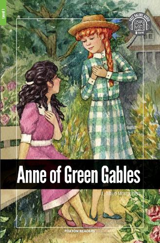 Anne of Green Gables - Foxton Reader Level-1 (400 Headwords A1/A2) with ...