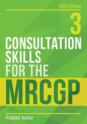 Consultation Skills for the MRCGP, third edition by Prashini Naidoo ...